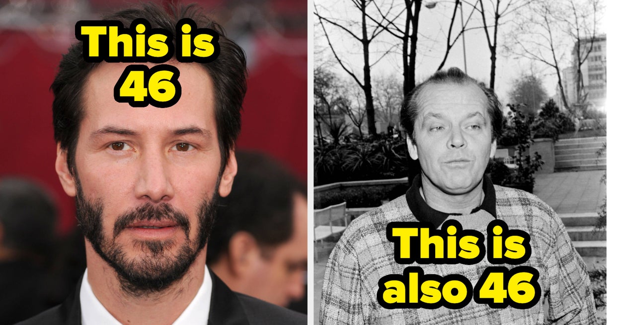 Apparently 46 Is "Old" Now, So Here's What 46 Years Old Has Looked Like ...